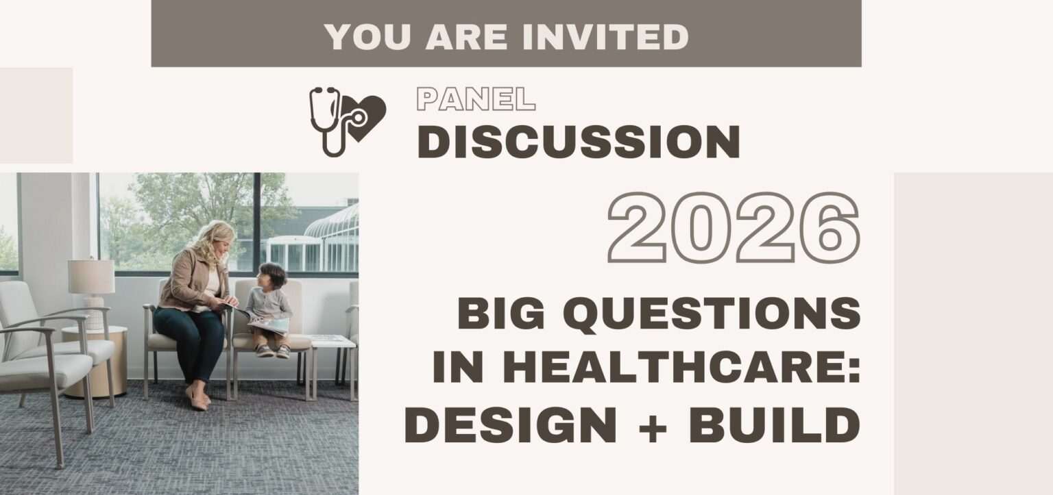 Healthcare Design + Build Panel 2026 | CJ & Associates